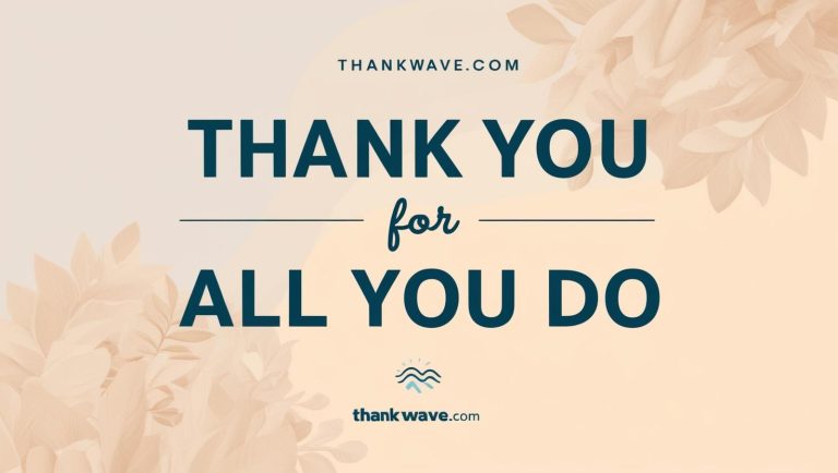 Thank You For All You Do: Acknowledging Everyday Efforts