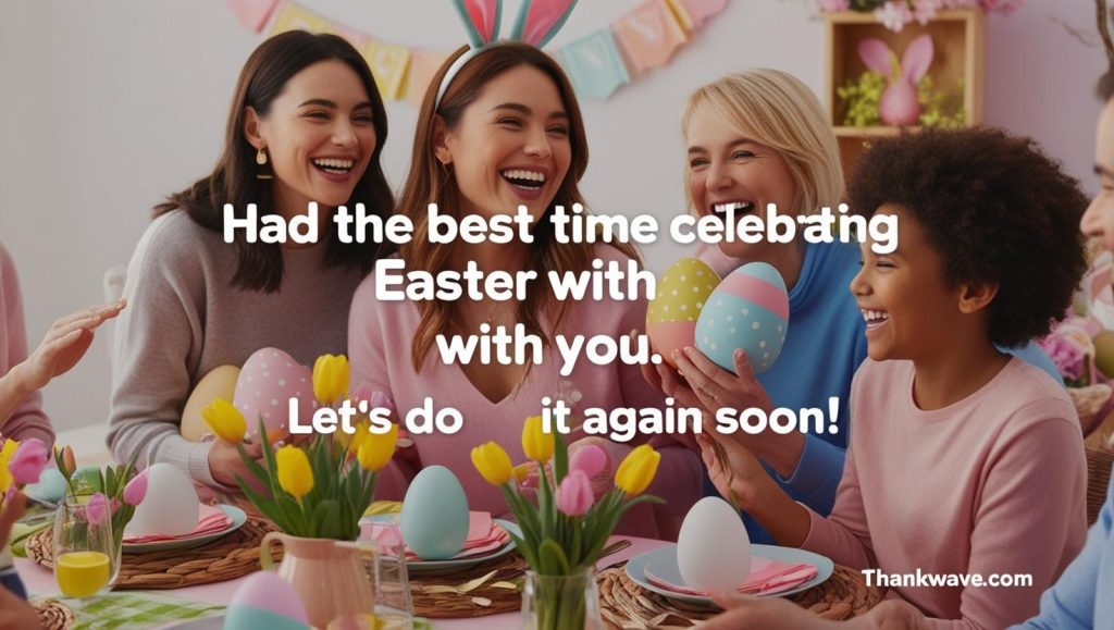 10 Brilliant Easter Party Ideas and Thank-You Messages to Make Your ...